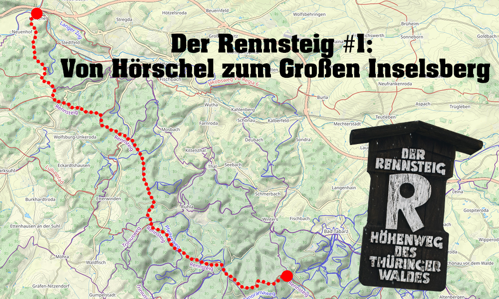 Der Rennsteig #1: Von Hörschel zum Großen Inselsberg - Über Stock und Stein